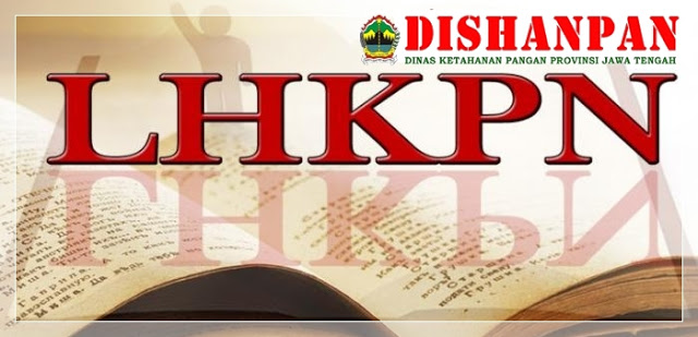 LHKPN Dinas Ketahanan Pangan Provinsi Jateng | Dishanpan